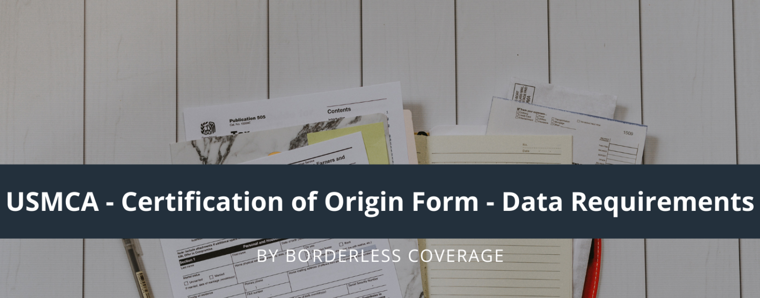 USMCA - Certification of Origin Form - Data Requirements | Borderless ...